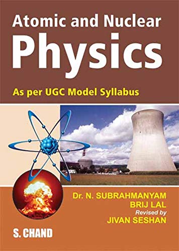Atomic and Nuclear Physics eBook : N. Subrahmanyam | Brij Lal | Jivan ...