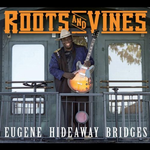 Play Roots & Vines by Eugene Hideaway Bridges on Amazon Music