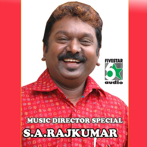 Amazon Music - S.A.RajkumarのMusic Director Special - S.A.Rajkumar ...