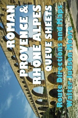 Roman Provence & Rhone Alpes Queue Sheets: A Bicycle Your France ...
