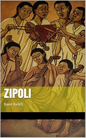Zipoli eBook : Haslett, David: Amazon.co.uk: Kindle Store