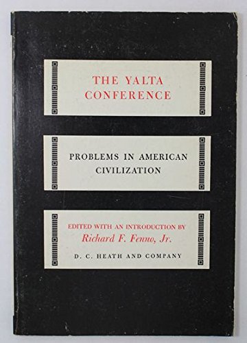 The Yalta Conference - Problems in American Civilization: fenno ...