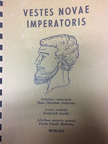 Vestes Novae Imperatoris (The Emperors New Clothes) : Landis, Frederick ...