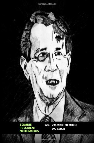 43. Zombie George W. Bush (Zombie Presidents, Undead Presidents ...