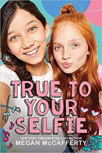 True to Your Selfie: Megan McCafferty: 9781338649345: Amazon.com: Books