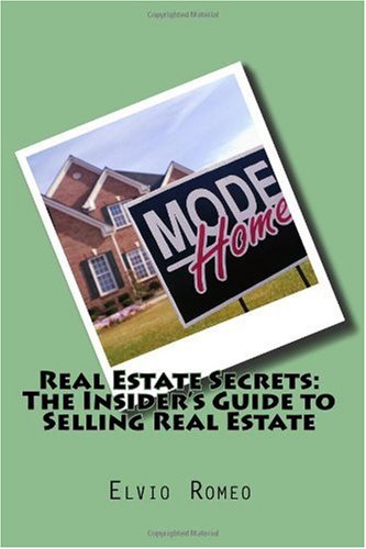 Real Estate Secrets: The Insider's Guide to Selling Real Estate ...