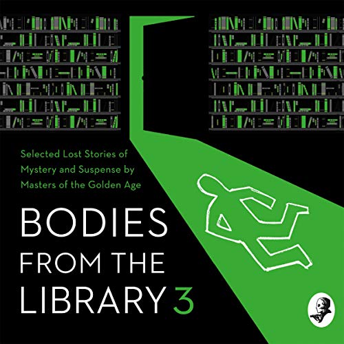 Bodies from the Library 3 (Audio Download): Tony Medawar, Philip ...