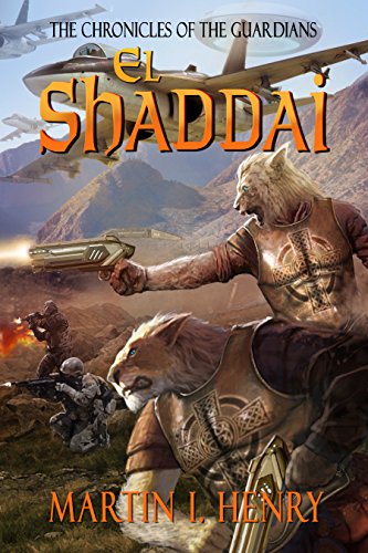 The Anunnaki: El Shaddai - The Chronicles of the Guardians Book 2 ...