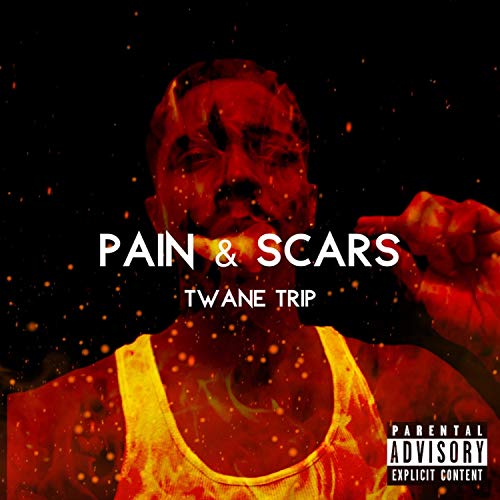 Pain & Scars de Twane Trip en Amazon Music Unlimited