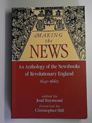 Making the News: Joad, Raymond: 9780900075537: Amazon.com: Books