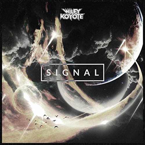 Écouter Signal par Wiley Koyote sur Amazon Music Unlimited