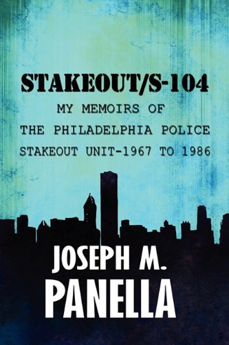 Amazon.com: Stakeout/S-104: My Memoirs of the Philadelphia Police ...