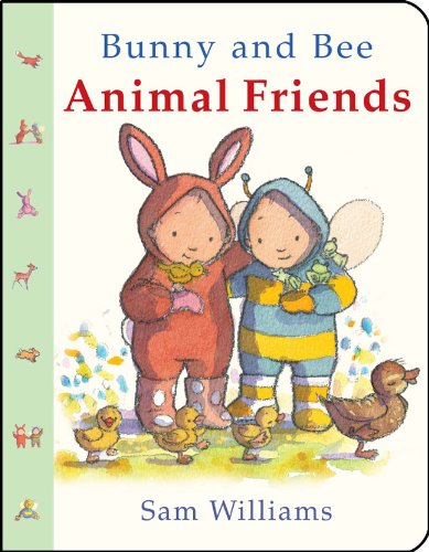 Bunny and Bee Animal Friends: Williams, Sam: 9781907967887: Amazon.com ...