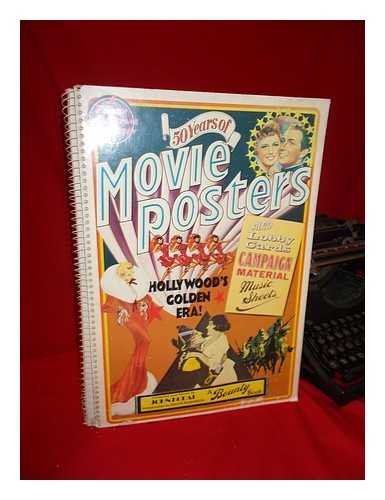 50 years of movie posters. Compiled and edited with commentary by John ...