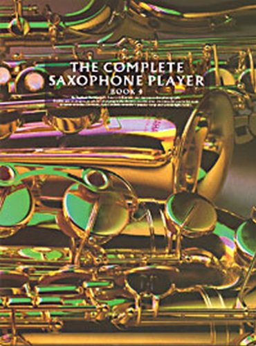 Complete Saxophone Player Book 4 : Raphael Ravenscroft: Amazon.in: Books
