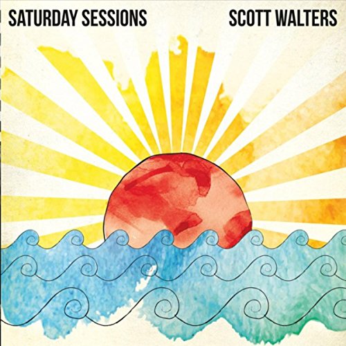 Amazon.com: Saturday Sessions : Scott Walters: Digital Music