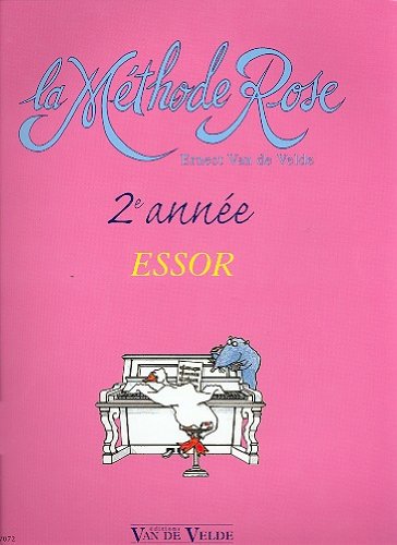 Amazon.fr - La Méthode rose, 2e année de piano (Essor) - Van de Velde ...