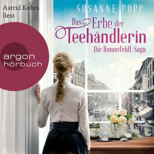 Das Erbe der Teehändlerin: Die Ronnefeldt-Saga 3 (Audio Download ...