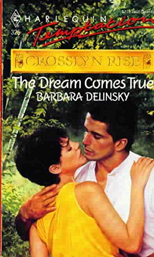The Dream Comes True (Crosslyn Rise, Book 3): Delinsky, Barbara ...