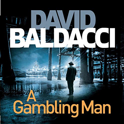 A Gambling Man: Aloysius Archer Series (Audio Download): David Baldacci ...