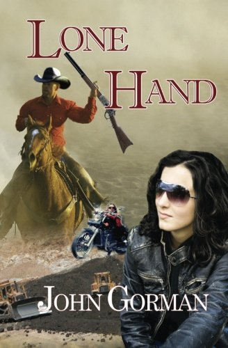 Lone Hand: Gorman, John: 9781626940703: Amazon.com: Books