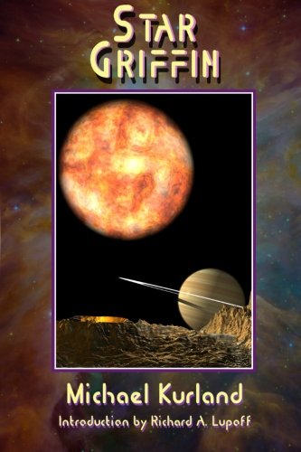 Star Griffin: A Complex and Inconsistent Story: Amazon.co.uk: Kurland ...