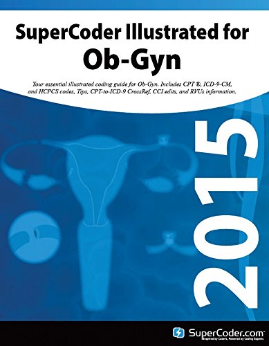 2015 Supercoder Illustrated For Ob Gyn Coding Institute 9781630121075 Books