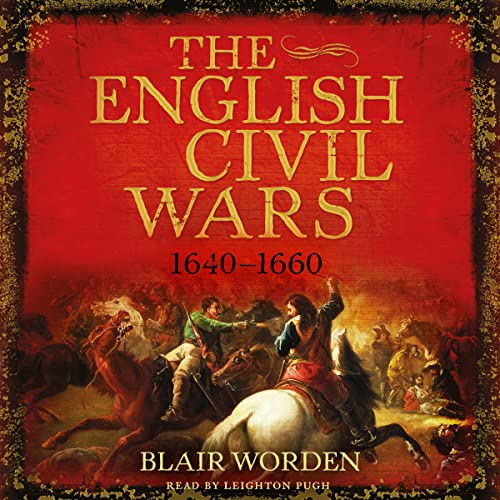 The English Civil Wars: 1640-1660 (Universal History) (Audio Download ...