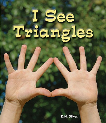 I See Triangles (All About Shapes): Dilkes, D. H.: 9781598451559 ...