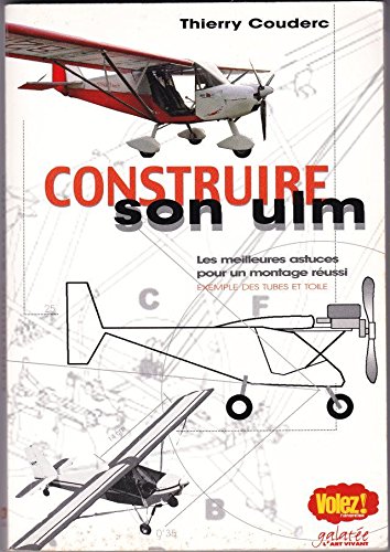 Construire Son Ulm - les Meilleures Astuces pour Réussir le Montage d ...