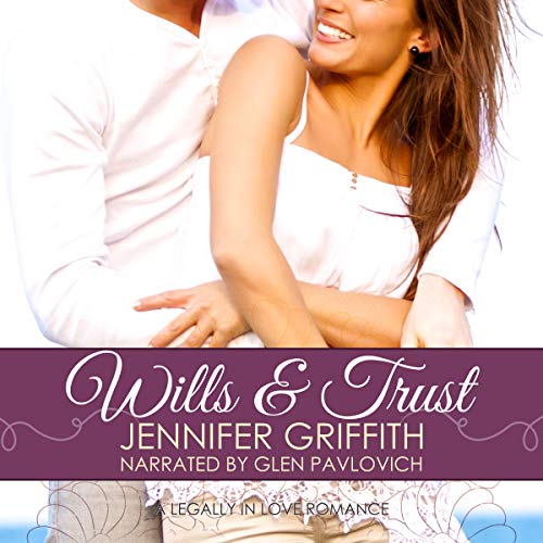 Amazon.com: Wills & Trust: A Second Chance Romance: Legally in Love ...