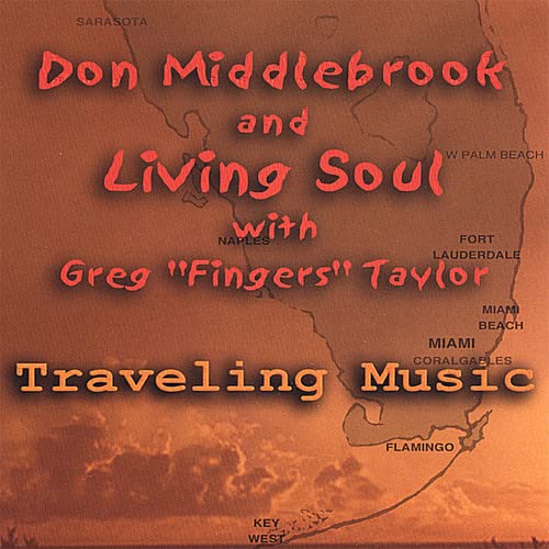 Don Middlebrook, Don Middlebrook and Living Soul with Greg "Fingers ...
