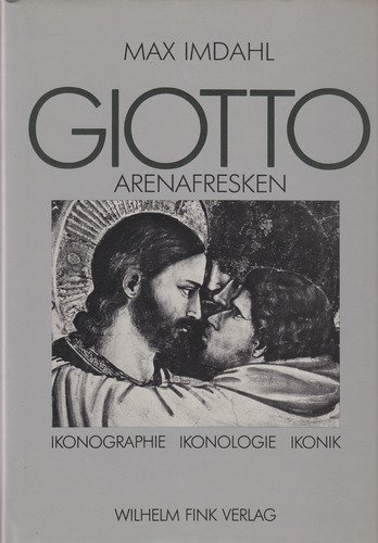 Amazon.co.jp: Giotto - Arenafresken. Ikonographie - Ikonologie - Ikonik : Imdahl, Max: 本