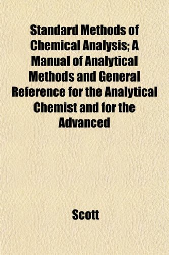 Standard Methods of Chemical Analysis; A Manual of Analytical Methods ...