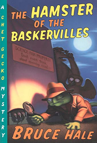 The Hamster of the Baskervilles: A Chet Gecko Mystery (The Chet Gecko ...