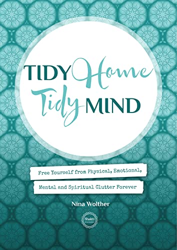 Amazon.co.jp: Tidy Home - Tidy Mind: Free Yourself from Physical ...