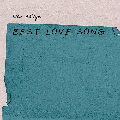 Écouter Best Love Song de Dev Aditya sur Amazon Music Unlimited