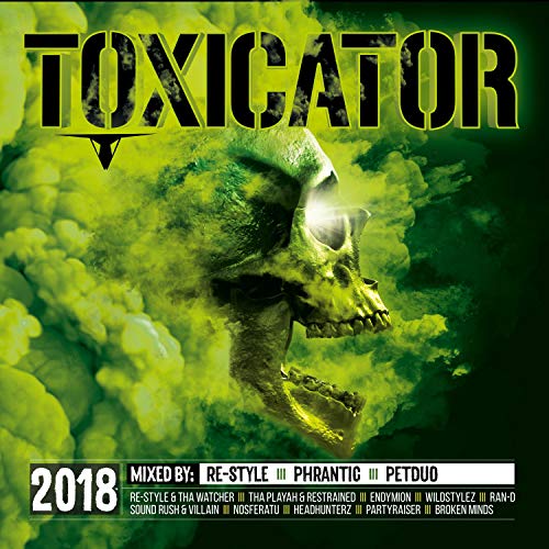 Amazon.com: Toxicator 2018 [Explicit] : VARIOUS ARTISTS: Digital Music