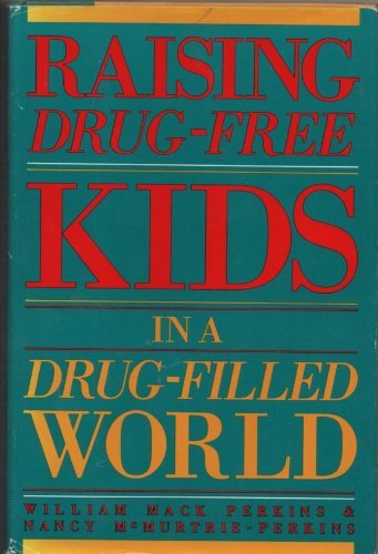 Raising Drug-Free Kids in a Drug-Filled World : Amazon.in: Books