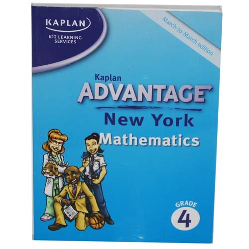 Kaplan Advantage New York Mathematics (Grade 4, March -to- March ...