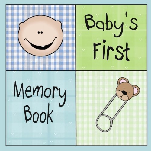 Baby's First Memory Book: Baby Scrapbook for Baby's First Year (Baby's ...