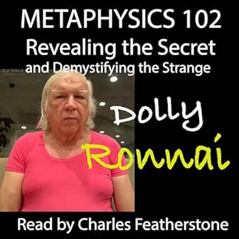 Amazon.com: Metaphysics 102: Revealing the Secret and Demystifying the Strange (Metaphysics: A ...