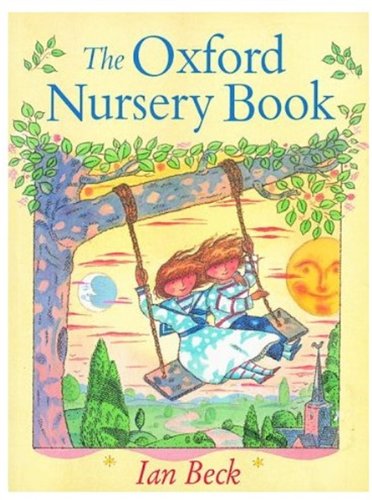The Oxford Nursery Book: Beck, Ian: 9780192781291: Amazon.com: Books