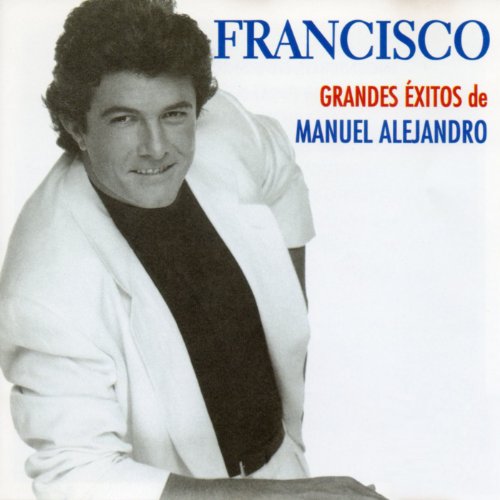 Reproducir Grandes exitos de Manuel Alejandro de Francisco en Amazon Music