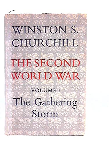 The Second World War, Volume 1: The Gathering Storm: Amazon.co.uk ...