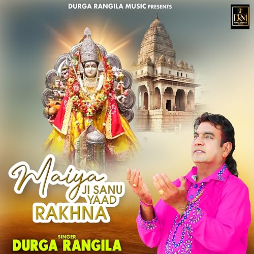 Play Maiya Ji Sanu Yaad Rakhna by Durga Rangila on Amazon Music Unlimited