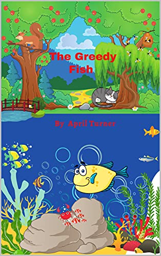 the greedy fish eBook : Turner, April: Amazon.co.uk: Kindle Store