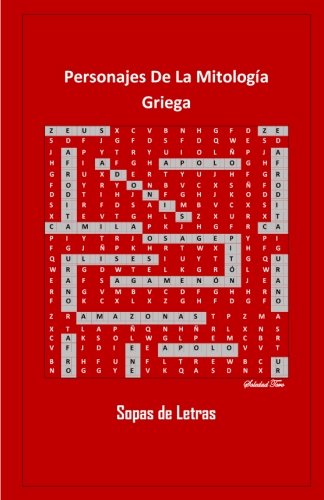 Personajes De La Mitología Griega: Sopas De Letras (Spanish Edition ...