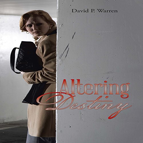 Altering Destiny (Hörbuch-Download): David P. Warren, Melanie Sue ...