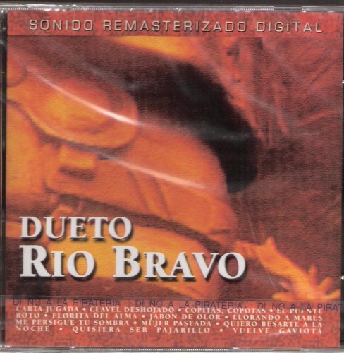 Dueto Rio Bravo - Dueto Rio Bravo (Sonido Remasterizado Digital) Secd ...